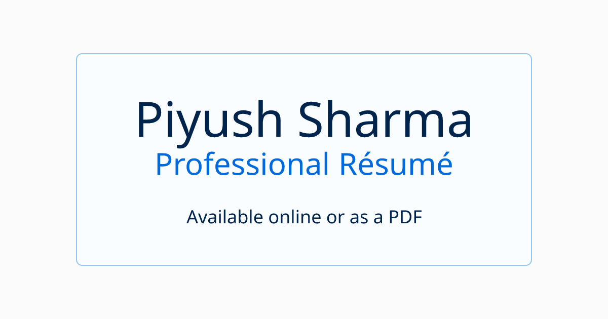 Résumé | Piyush Sharma